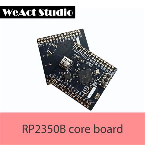 Weact Rp2350b Board With Cortex M33 And Risc V