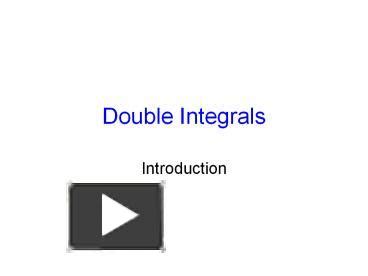 Double Integrals Presentation Free To Download