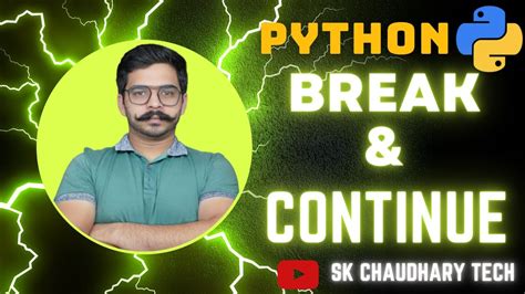 Break And Continue Statements In Python Python Programming For Beginners 11 Youtube