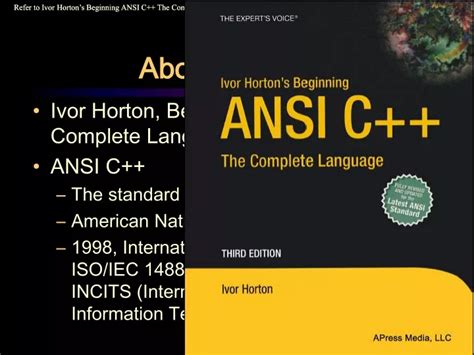 PPT Ivor Horton Beginning ANSI C The Complete Language Rd Ed ANSI C The Standard For