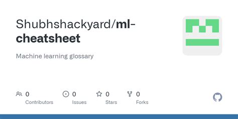 GitHub Shubhshackyard Ml Cheatsheet Machine Learning Glossary