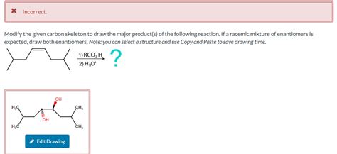 Modify The Given Carbon Skeleton To Draw The Major