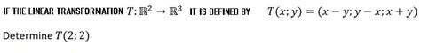 Solved IF THE LINEAR TRANSFORMATION T R R IT IS DEFINED BY Chegg Com