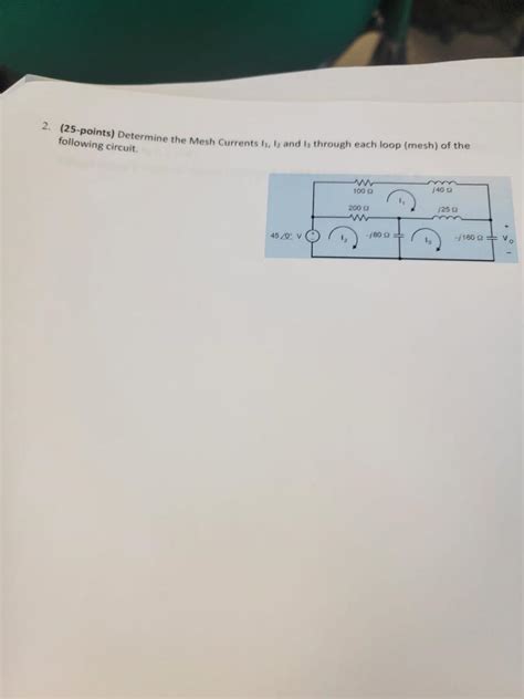 Solved 2 25 Points Determine The Mesh Currents I1i2 And
