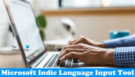 Microsoft Indic Language Input Tool Type In Indian Languages
