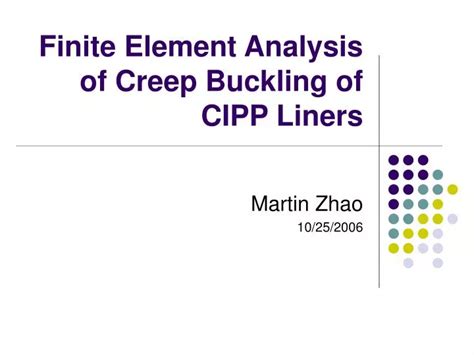 Ppt Finite Element Analysis Of Creep Buckling Of Cipp Liners