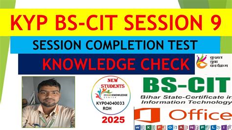 Kyp Session 9 Bs Cit 9 Knowledge Chek Youtube