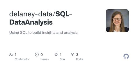 Github Delaney Datasql Dataanalysis Using Sql To Build Insights And