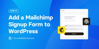 How To Add A Mailchimp Signup Form To WordPress 4 Steps