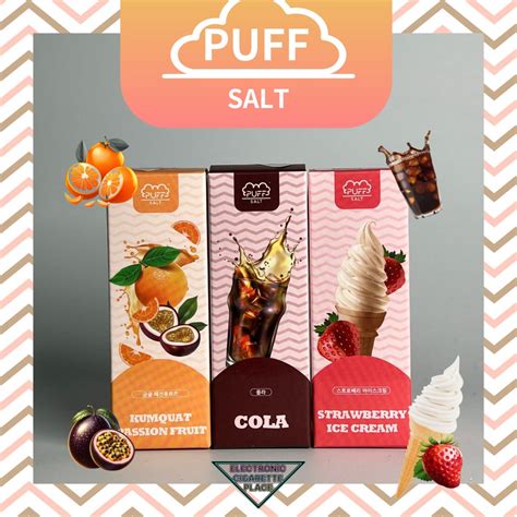 Puff Salt 입호흡 액상 퍼프솔트 금귤패션후르츠 콜라 스트로베리아이스크림 동탄 오산 전자담배 네이버 블로그