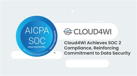 Cloud4wi Achieves Soc 2 Compliance Reinforcing Commitment To Data Security