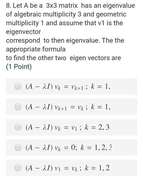 Solved 8 Let A Be A 3x3 Matrix Has An Eigenvalue Of