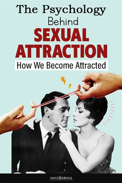 The Psychology Behind Sexual Attraction How We Become Attracted Artofit