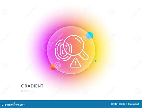 Fingerprint Line Icon Finger Print Scan Sign Gradient Blur Button Vector Stock Vector