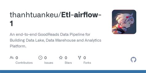 GitHub Thanhtuankeu Etl Airflow An End To End GoodReads Data Pipeline For Building Data