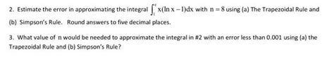 solved 2 estimate the error in approximating the integral