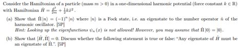 solved consider the hamiltonian of a particle mass m 0 in
