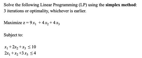 Solved Solve The Following Linear Programming Lp Using The