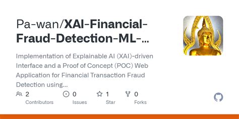 GitHub Pa Wan XAI Financial Fraud Detection ML DNN Implementation Of Explainable AI XAI