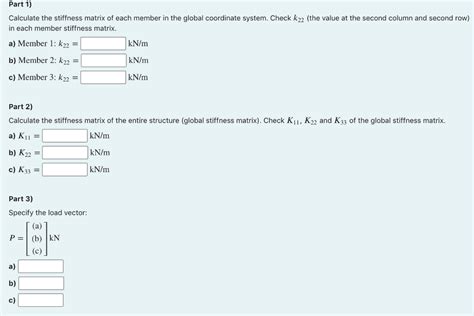 Solved Week Question Use The Stiffness Method To Chegg