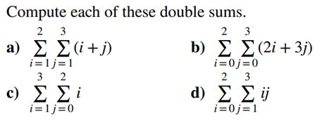 Solved Compute Each Of These Double Sums A ∑i 12∑j 13 I J