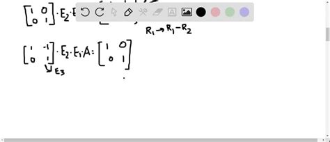 Find A Sequence Of Elementary Matrices Whose Product Is The Given