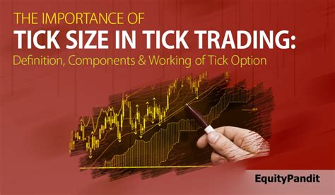 tick size in tick trading definition components and importance