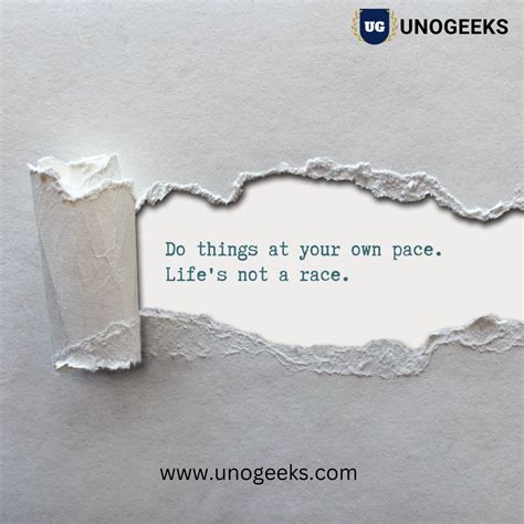 Do Things At Your Own Pace Lifes Not A Race Unogeeksmotivationinspirationpositivevibes