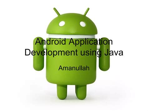 Android Application Development Using Java Ppt Operating Systems
