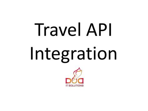 PPT Travel API Integration PowerPoint Presentation Free Download ID 8080251