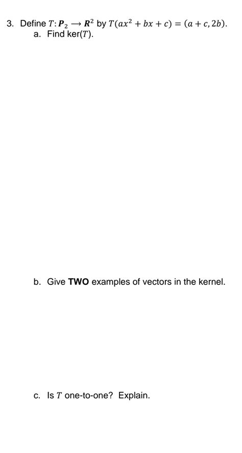 solved define t p2→r2 ﻿by t ax2 bx c a c 2b a ﻿find