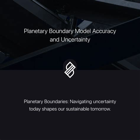 Planetary Boundary Model Accuracy And Uncertainty → Scenario