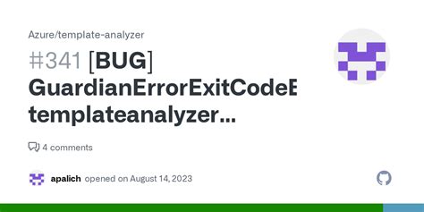 Bug Guardianerrorexitcodeexception Templateanalyzer Completed With An Error Exit Code 21
