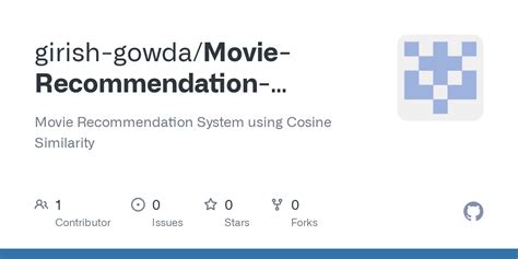GitHub Girish Gowda Movie Recommendation System Using Scikit Learn Movie Recommendation