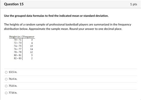 Solved Question 15 1 Pts Use The Grouped Data Formulas To