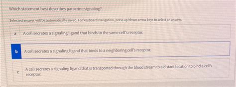 Solved Which Statement Best Describes Paracrine Signalinga