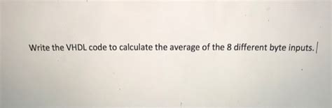 write the vhdl code to calculate the average of the 8