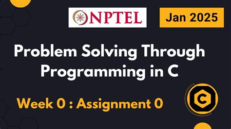 Nptel Problem Solving Through Programming In C Assignment 0 Answers