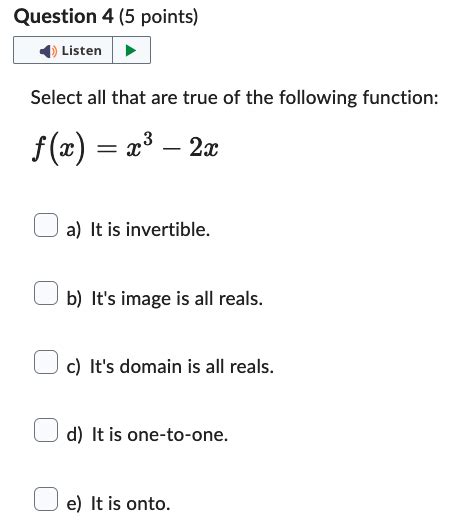 select all that are true of the following function