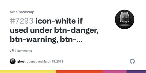 Icon White If Used Under Btn Danger Btn Warning Btn Success Btn Info