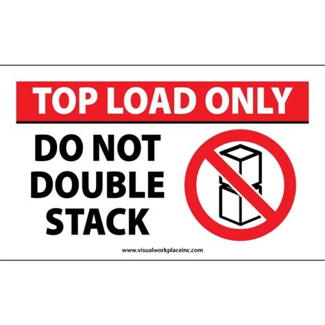 Polylabel Top Load Only Do Not Double Stack 5pk Visual Workplace Inc