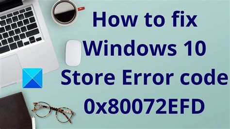 fix 0x80072efd microsoft store error code on windows 11 10