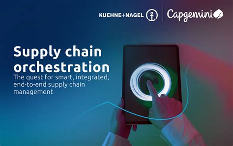 Supply Chain Orchestration The Quest For Smart Integrated End To End Supply Chain Management