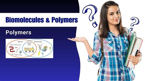 Biomolecules And Polymers Polymers Youtube