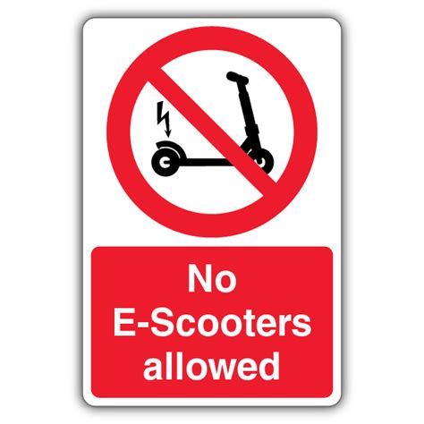 No E Scooters Allowed Sign No Cycling And Skating Your Security Sign