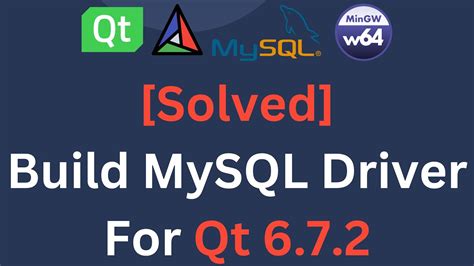 Qt 6 672 Build Mysql Driver For Mingw Kit Qt C Qt Creator