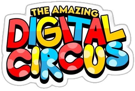 Amazing Digital Circus Sticker For Sale By Darcekar Digital Sticker