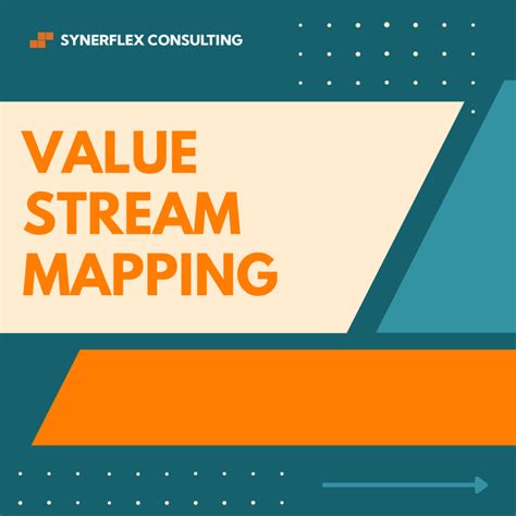 Value Stream Mapping Synerflex Training Directory