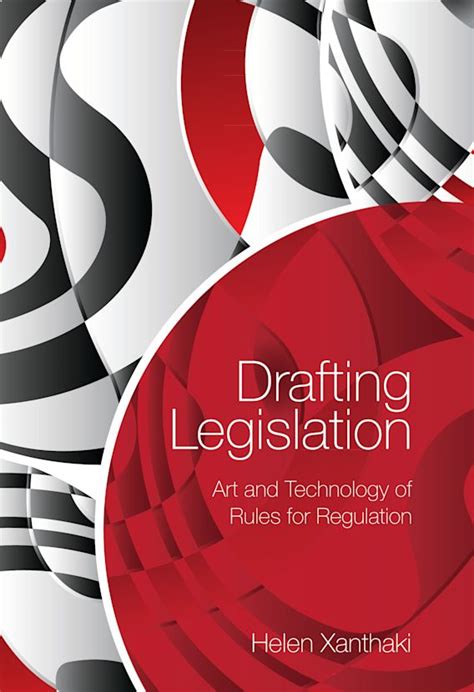 Drafting Legislation Art And Technology Of Rules For Regulation Helen Xanthaki Hart Publishing