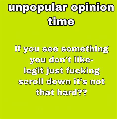 39 Argument Starters Ideas Fb Memes Relatable Unpopular Opinion